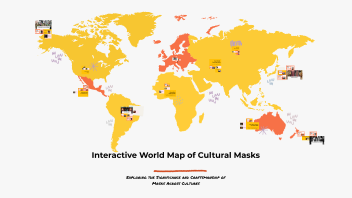 Interactive World Map of Cultural Masks by Meghann Graham on Prezi