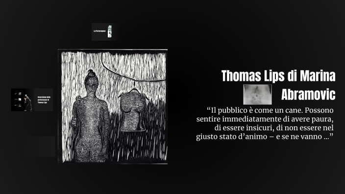 Thomas Lips di Marina Abramovic by Jacopo Orsega on Prezi