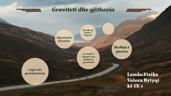 Graviteti dhe gjithesia by Valera Bytyqi on Prezi