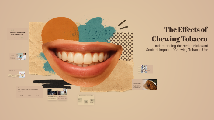 The Effects of Chewing Tobacco by Nikhil Sebastian on Prezi