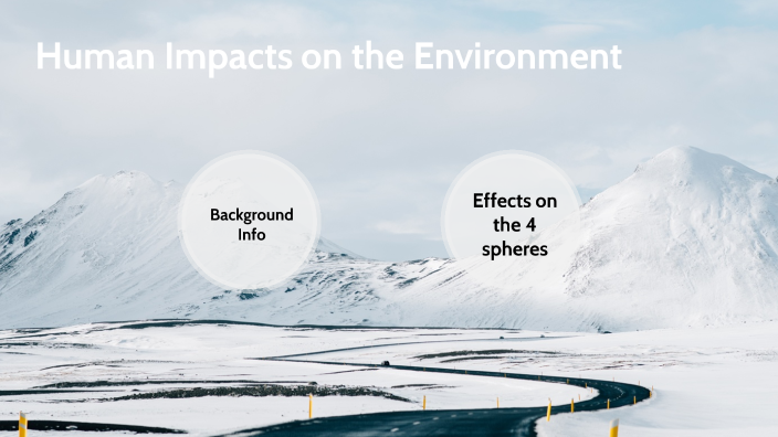 Human Impacts on the Environment by Samuel Meehan on Prezi
