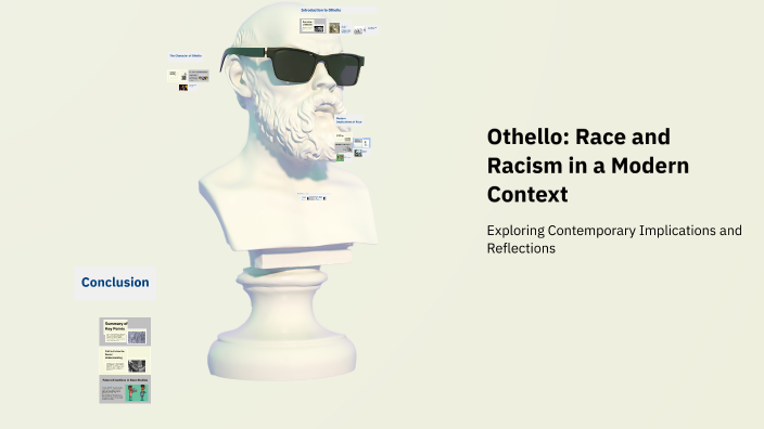 Othello: Race and Racism in a Modern Context by Owen Blank on Prezi