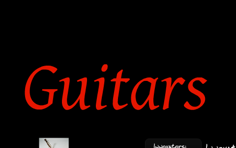 History of The Guitar by Jacob Puffenbarger on Prezi