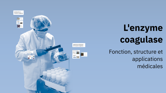 L'enzyme coagulase by Aya Aya on Prezi
