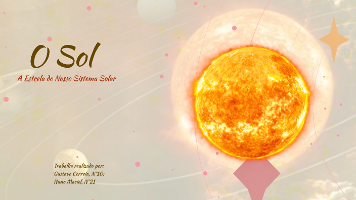 O Sol: Fonte de Vida by Gustavo Correia on Prezi