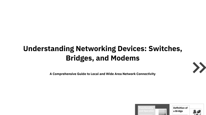 Understanding Networking Devices: Switches, Bridges, and Modems by Bibisha Prasai on Prezi