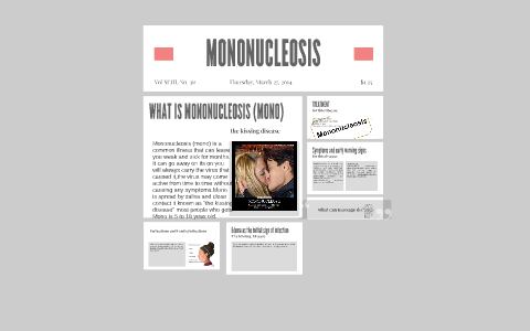 WHAT IS MONONUCLEOSIS (MONO) by tanea walker on Prezi