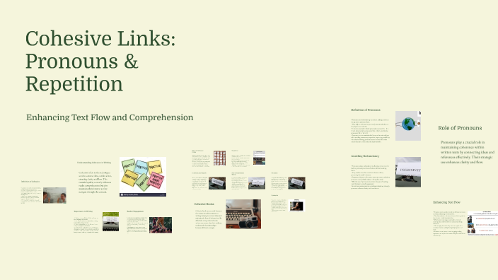 Cohesive Links: Enhancing Writing with Pronouns and Repetition by Rayan ...