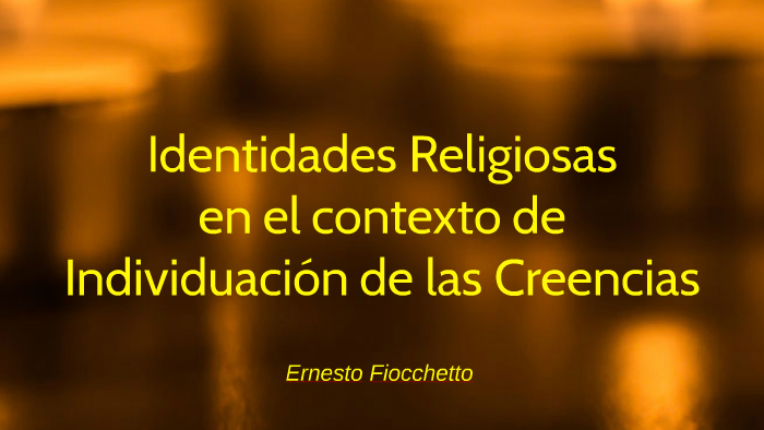 Identidades Religiosas by Ernesto Fiocchetto on Prezi