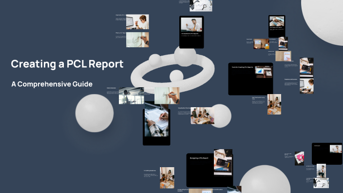 Creating a PCL Report by Jaime Singson on Prezi