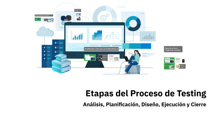 Etapas del Proceso de Testing by Angelica Ancajima Bances on Prezi