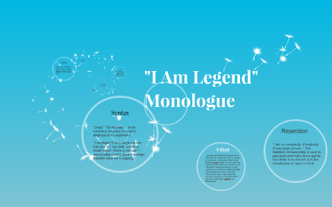 "I Am Legend" Monologue by Nata Rico on Prezi