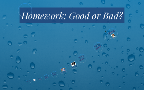 Homework: Good or Bad? by Jessica Folsom on Prezi