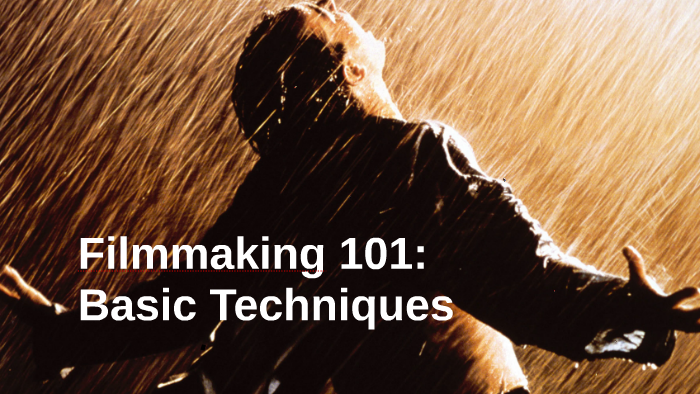 Basic Filmmaking Techniques by Robert B. Crisp on Prezi