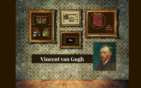 Vincent van Gogh by Erik van der Wurff on Prezi