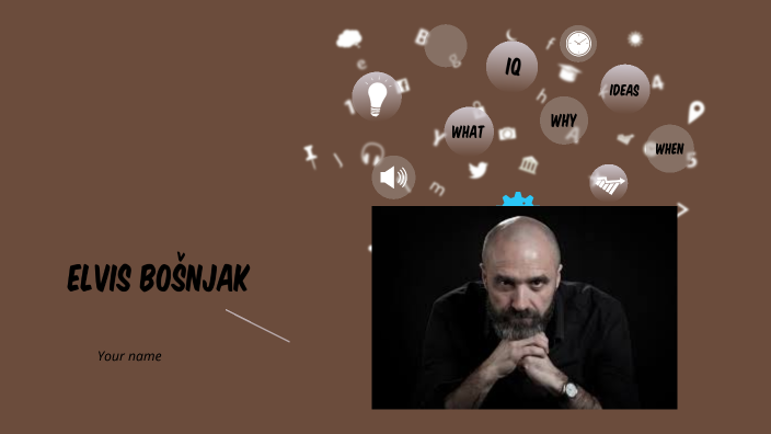 ELVIS BOŠNJAK-VULIĆ by Monika Vulić on Prezi