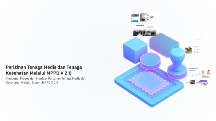 Perizinan Tenaga Medis dan Tenaga Kesehatan Melalui MPPD V 2.0 by ...