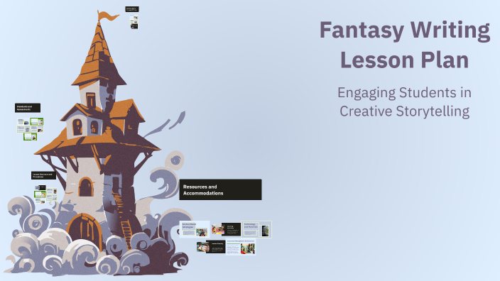 Fantasy Writing Lesson Plan by Ashley Dinwiddie on Prezi
