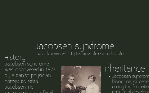 Jacobsen Syndrome by Molly McCormick on Prezi