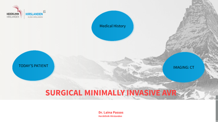 SURGICAL MINIMALLY INVASIVE AVR by Thierry Aymard on Prezi
