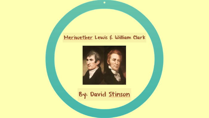 Meriwether Lewis and William Clark, by: David Stinson by cherube ...
