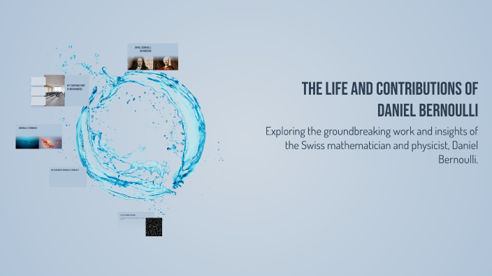 The Life and Contributions of Daniel Bernoulli by ayde6500 ayde6500 on ...
