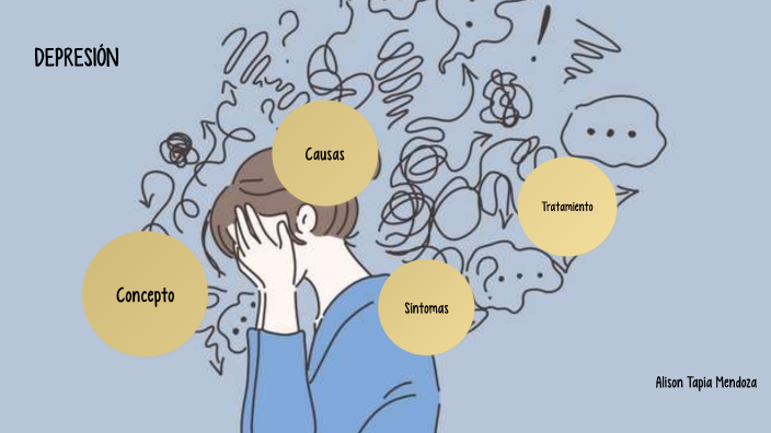 DEPRESIÓN by Alison Tapia Mendoza on Prezi