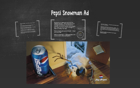 Pepsi Snowman Ad by Natalie Lehr on Prezi