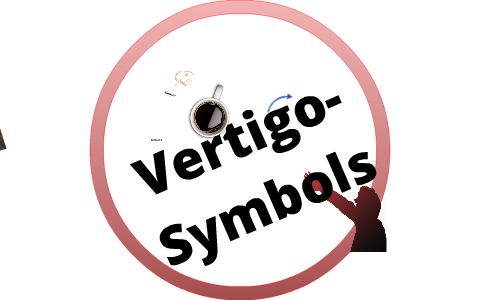 Vertigo-Symbols by Connor Horne on Prezi