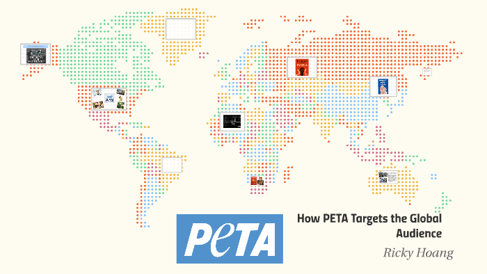 How PETA Targets the Global Audience by Ricky Hoang on Prezi