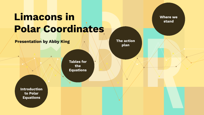 Limacons in Polar Coordinates by Abby King on Prezi