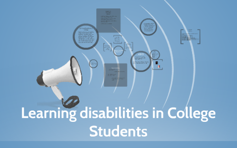 Learning disabilities in College Students by Sheridan King on Prezi