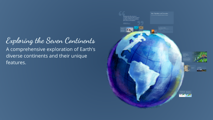 Exploring the Seven Continents by Nika Kidacki on Prezi