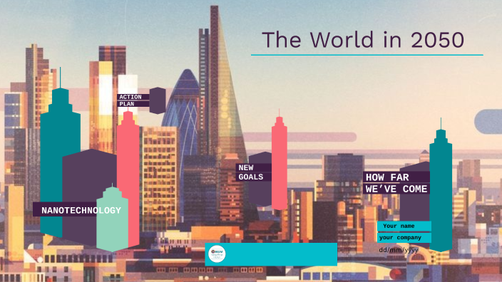 The World in 2050 by Botum Raksa on Prezi