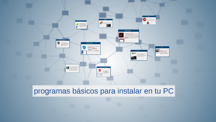 programas básicos para instalar en tu PC by maria jose assaf on Prezi