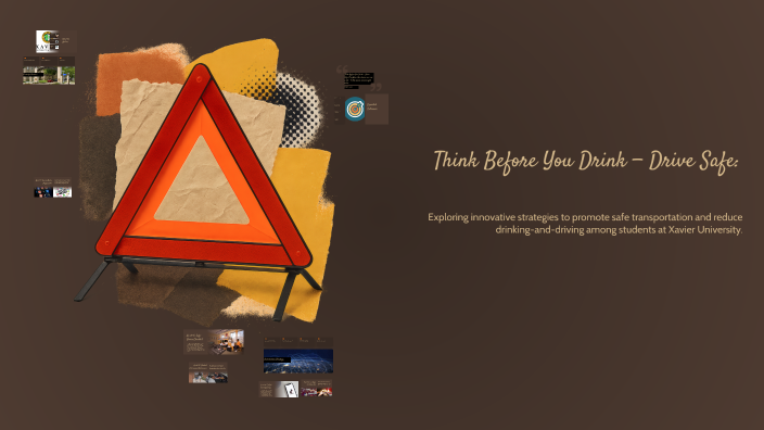 Think Before You Drink — Drive Safe: 5 Awareness Assets for XULA by ...