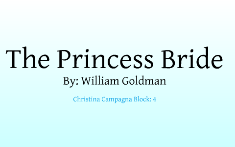 Princess Bride: Themes by Christina Campagna