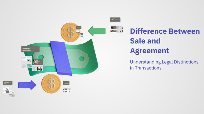 Difference Between Sale and Agreement by Alan Shibu on Prezi