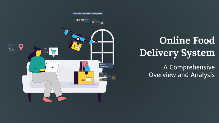Online Food Delivery System by RISHABH RAJ on Prezi