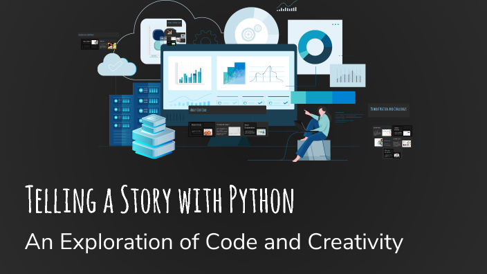Telling a Story with Python by Alexander Medina on Prezi