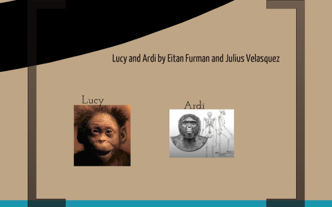 lucy and ardi by on Prezi