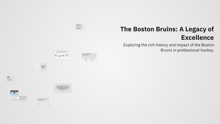 The Boston Bruins: A Legacy of Excellence by cole alvarez on Prezi