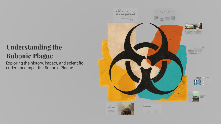 Understanding the Bubonic Plague by Alexander Coburn on Prezi