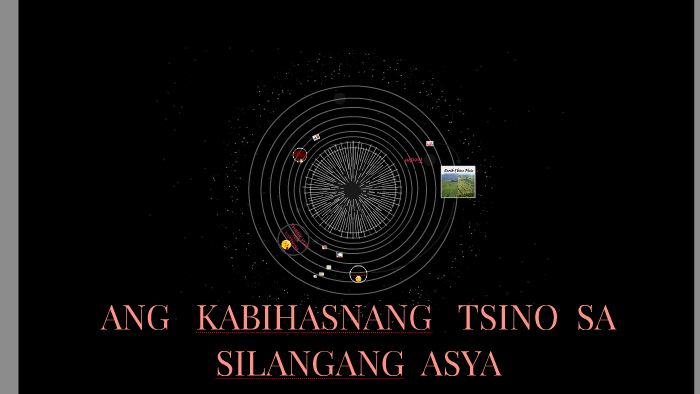 ANG KABIHASNANG TSINO SA SILANGANG ASYA by Mary Charlette Castillo on Prezi