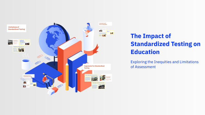 The Impact of Standardized Testing on Education by yousef alenezi on Prezi