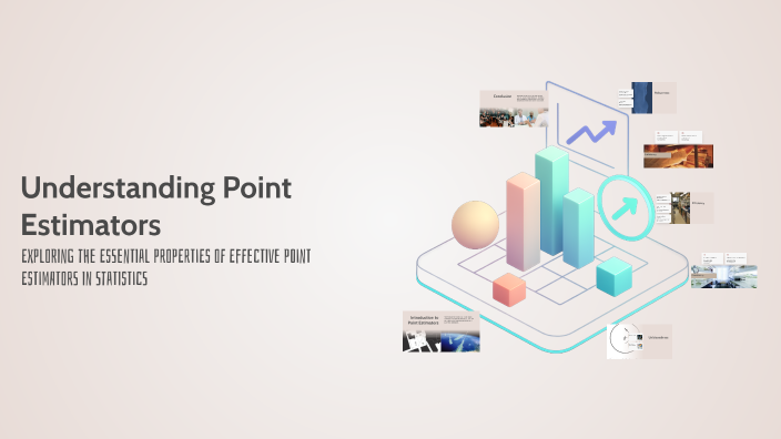Understanding Point Estimators by Viji KV on Prezi