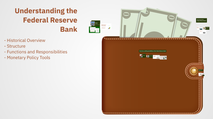 Understanding the Federal Reserve Bank by Daniel Lanoue on Prezi
