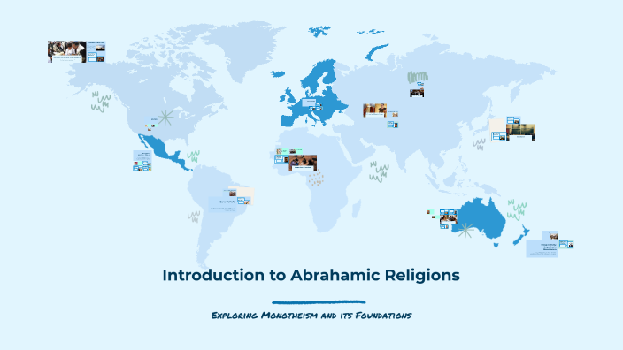 Introduction to Abrahamic Religions by Joshua LaFountaine on Prezi