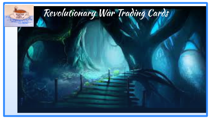 Revolutionary war trading cards by Aisling Williams on Prezi