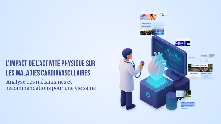 L'impact de l'activité physique sur les maladies cardiovasculaires by ...